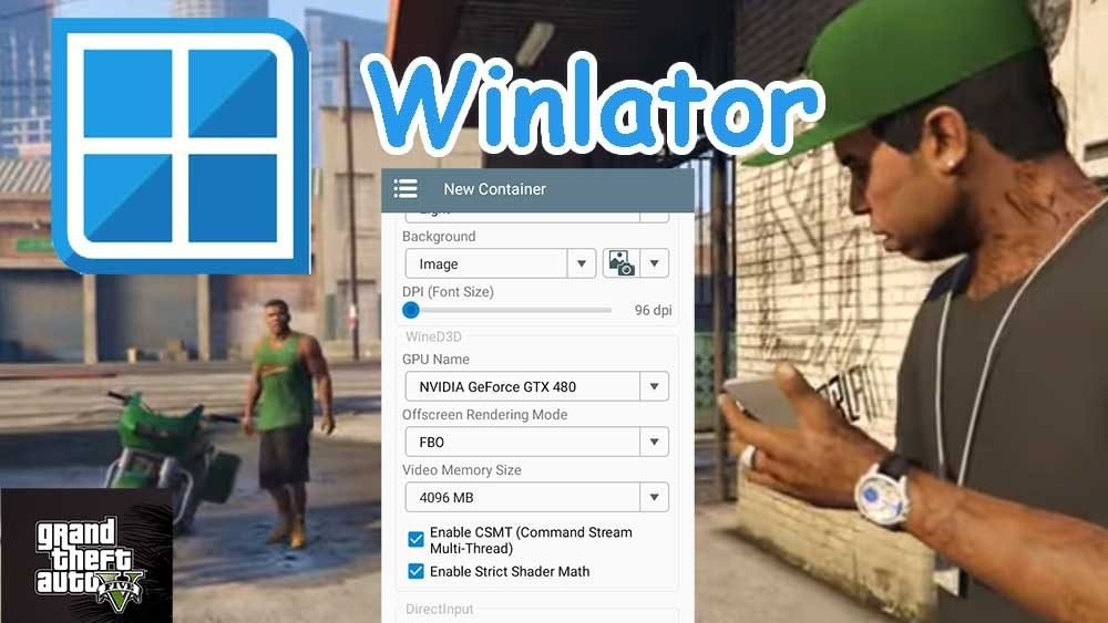 Grand Theft Auto V (GTA 5) – Best Winlator Settings For Smooth Gameplay - Dr Hint